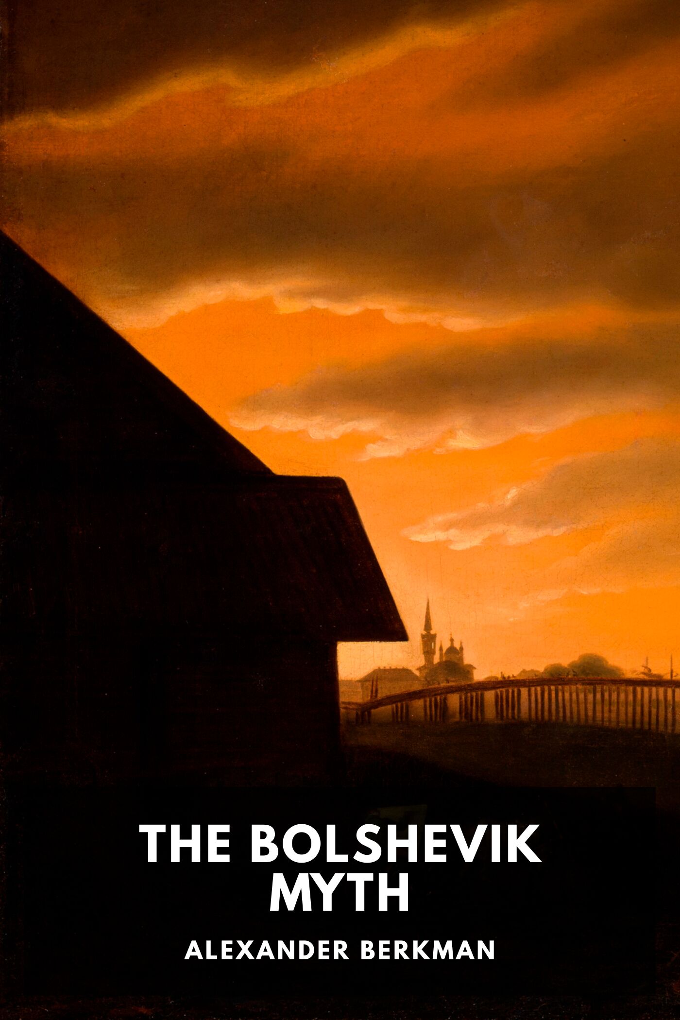 The Bolshevik Myth, by Alexander Berkman - Free ebook download ...