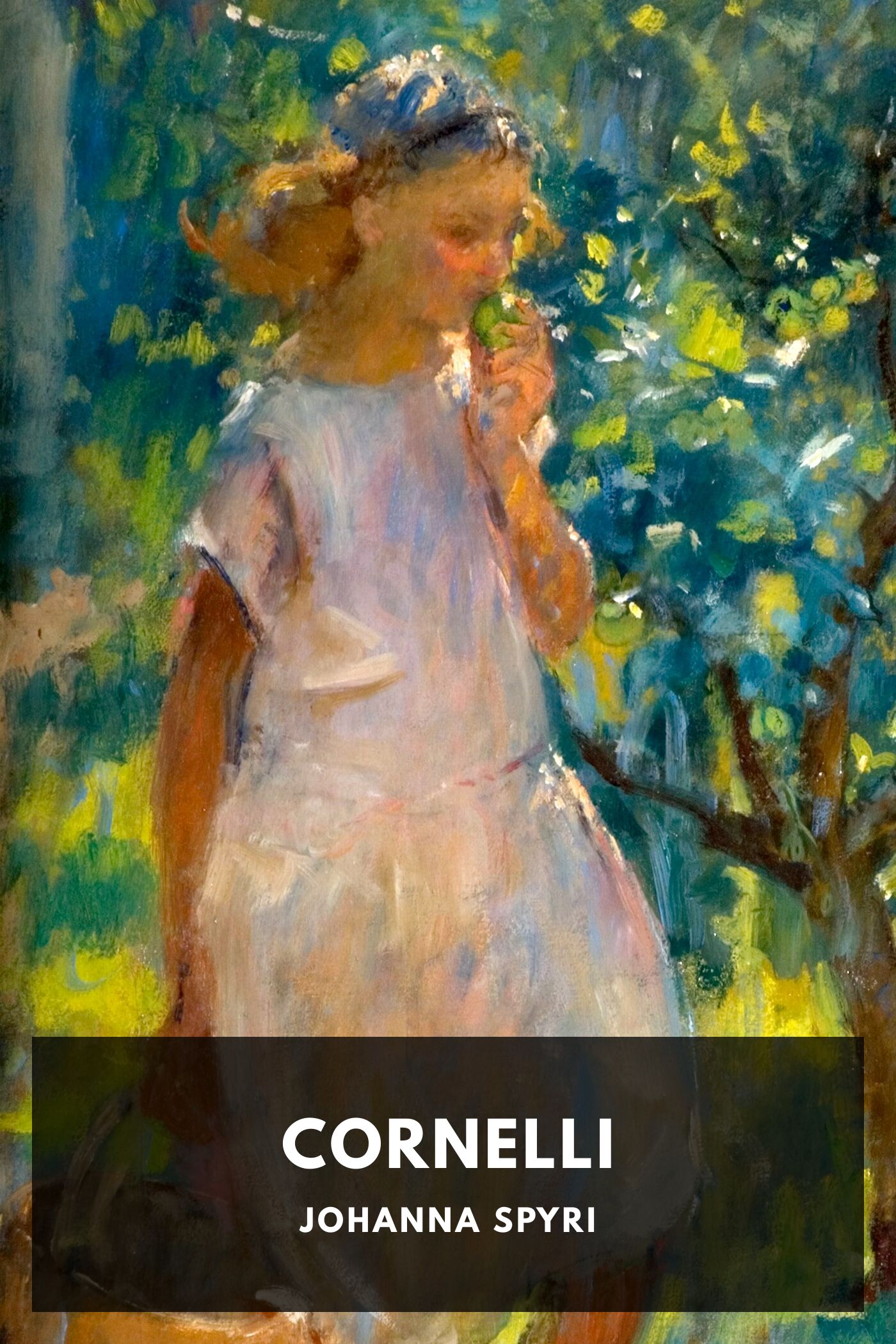 Cornelli, by Johanna Spyri. Translated by Elisabeth P. Stork - Free ...