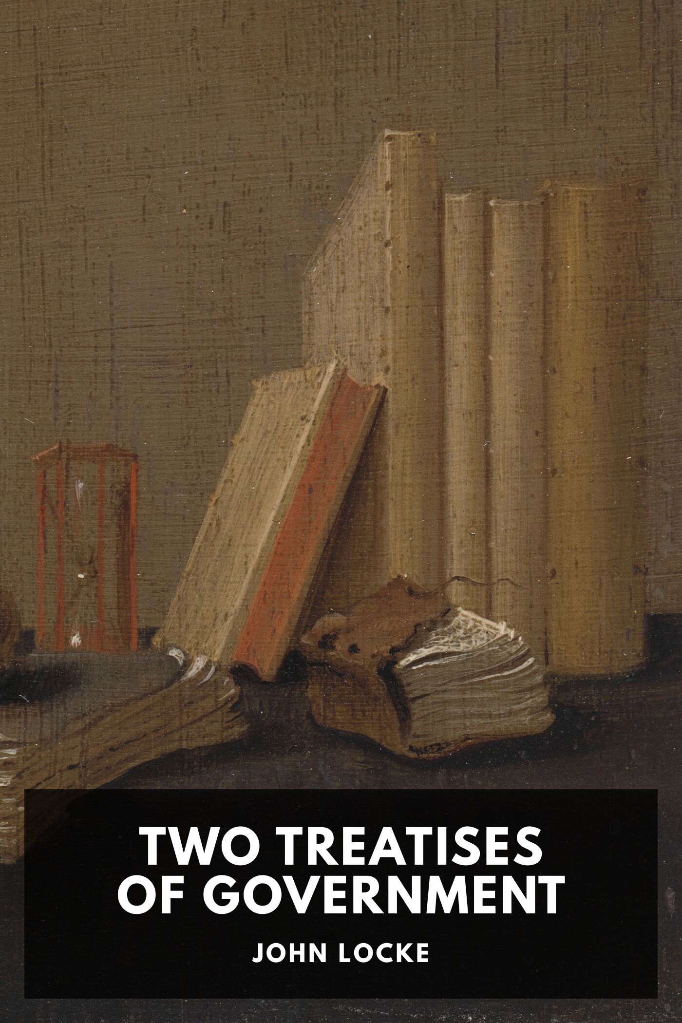 Two Treatises of Government, by John Locke - Free ebook download ...