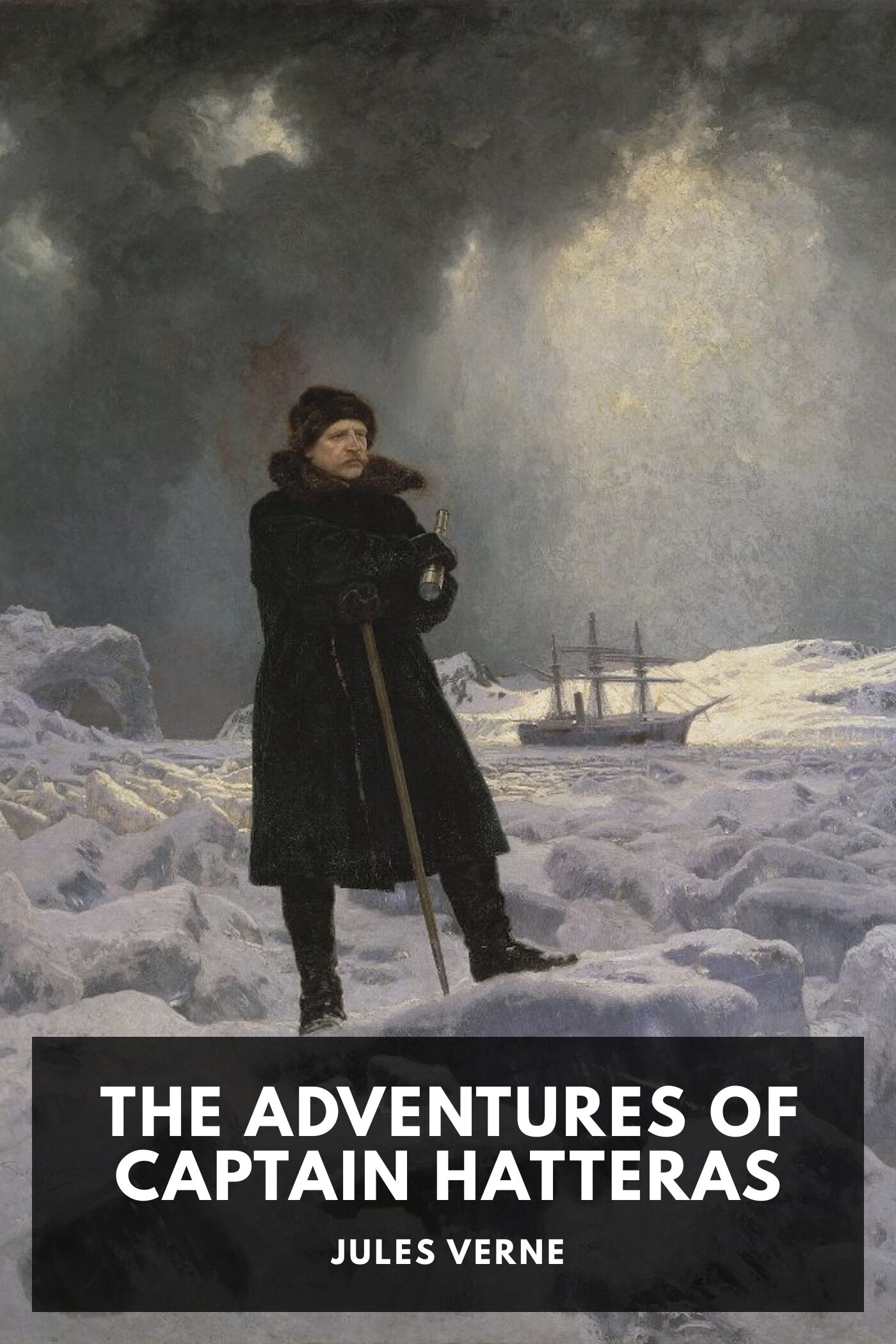 The Adventures of Captain Hatteras, by Jules Verne. Translated by James R. Osgood and Company ...