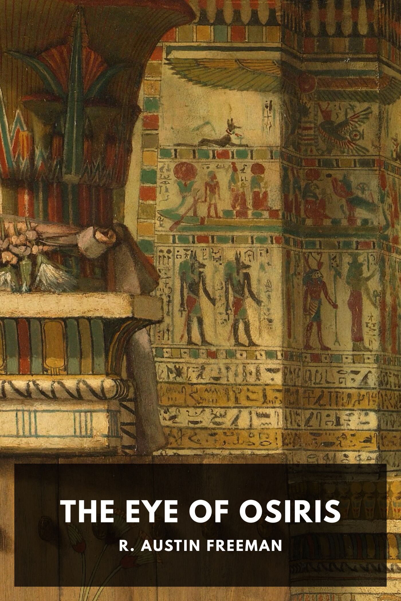 The Eye of Osiris, by R. Austin Freeman - Free ebook download ...