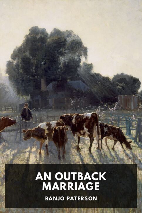 Ebooks by Banjo Paterson - Standard Ebooks: Free and liberated ebooks ...